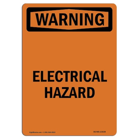 Signmission Safety Sign, OSHA WARNING, 10" Height, Electrical Hazard ...