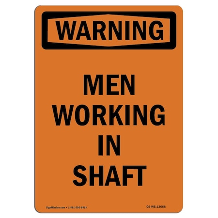 Signmission OSHA WARNING Sign, Men Working In Shaft, 14in X 10in Decal ...