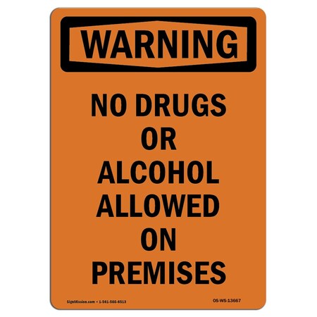 Signmission Safety Sign, OSHA WARNING, 14" Height, Aluminum, No Drugs ...