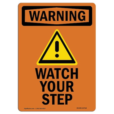 Signmission OSHA WARNING Sign, Watch Your Step, 7in X 5in Decal, 5" W ...