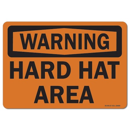 Signmission OSHA Warning Sign, Hard Hat Area, 14in X 10in Aluminum, 14 ...