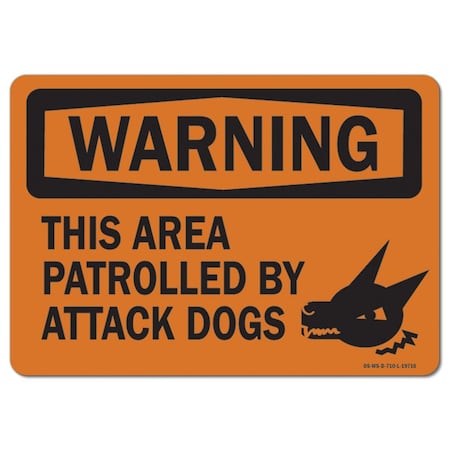 Signmission Safety Sign, OSHA Warning, 12" Height, 18" Width, This Area ...