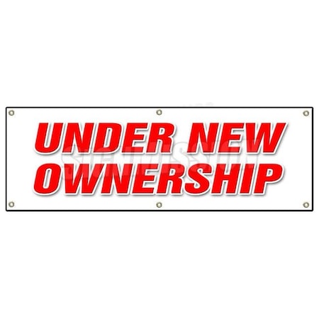 Signmission UNDER NEW OWNERSHIP BANNER SIGN brand signs management ...