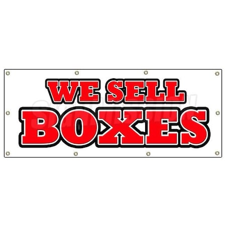 Signmission WE SELL BOXES BANNER SIGN sale box boxes packing pack ...