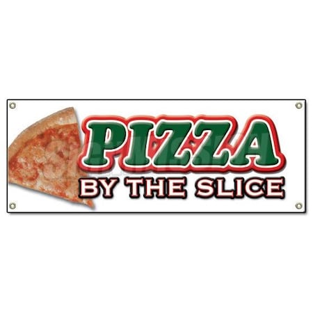 Signmission PIZZA by the SLICE BANNER SIGN shop new signs B-Pizza by ...