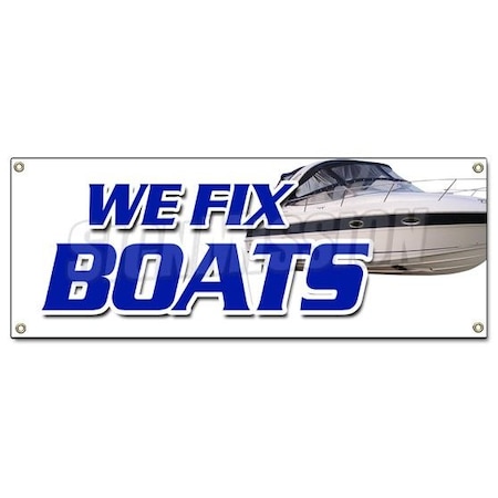 Signmission WE FIX BOATS BANNER SIGN outboard sterndrive repairs marine ...