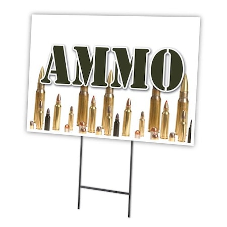 Signmission Ammo Yard Sign & Stake outdoor plastic coroplast window, C ...