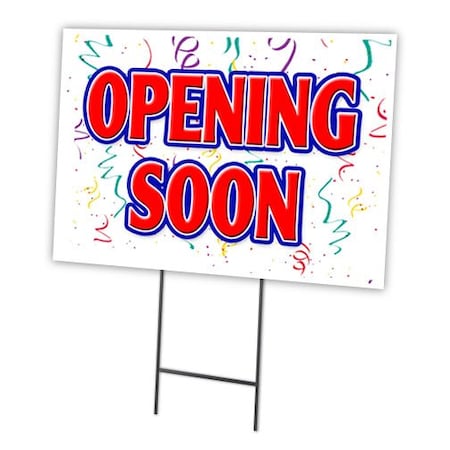 Signmission Opening Soon Yard Sign & Stake outdoor plastic coroplast ...