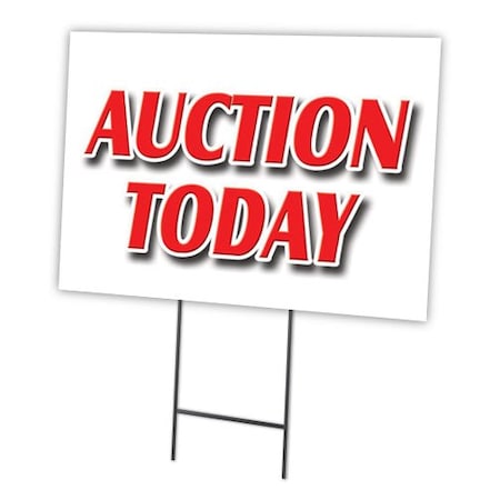 Signmission Auction Today Yard Sign & Stake outdoor plastic coroplast ...