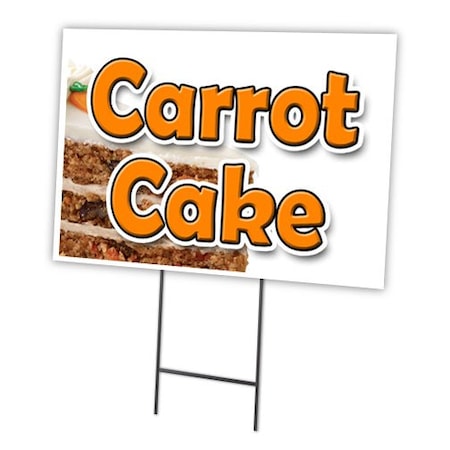 Signmission Carrot Cake Yard Sign & Stake outdoor plastic coroplast ...