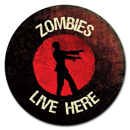 Signmission Zombies Live Here Circle Corrugated Plastic Sign C-24-CIR ...