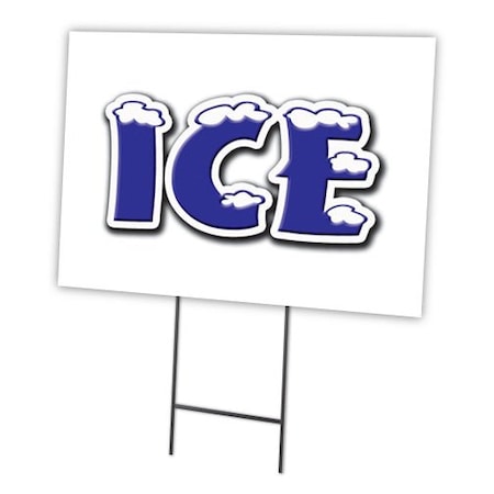 Signmission Ice Yard Sign & Stake outdoor plastic coroplast window, C ...