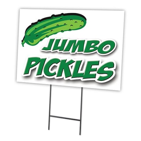 Signmission Jumbo Pickles Yard Sign & Stake outdoor plastic coroplast ...