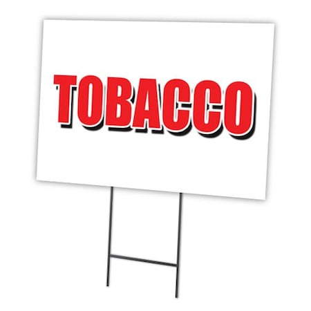 Signmission Tobacco Yard Sign & Stake outdoor plastic coroplast window ...