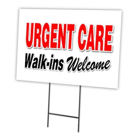 Signmission Urgent Care Walk-ins W Yard Sign & Stake outdoor plastic ...