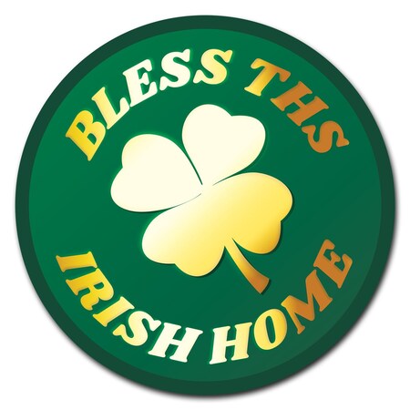 Signmission Bless This Irish Home Circle Corrugated Plastic Sign C-24 ...