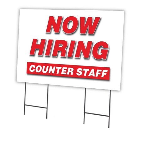 Signmission Now Hiring Counter Staff Yard Sign & Stake outdoor plastic ...