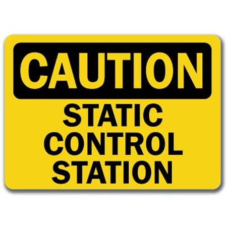 Signmission Caution Sign-Static Control Station-10in x 14in OSHA Safety ...