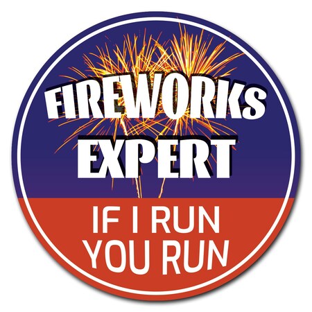 Signmission Fireworks Expert Circle Corrugated Plastic Sign C-48-CIR ...