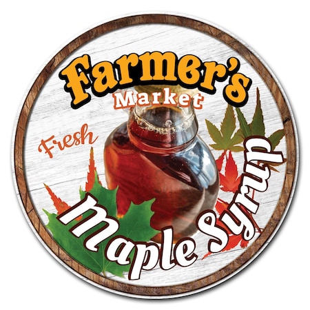 Signmission Farmers Market Maple Syrup Circle Corrugated Plastic Sign ...