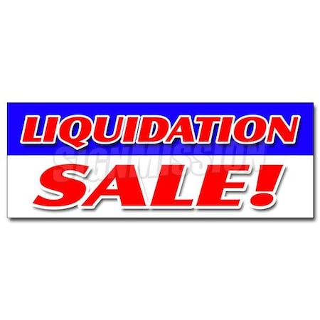 Signmission Safety Sign, 36 in Height, Vinyl, 14 in Length, Liquidation ...