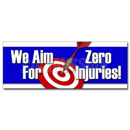Signmission Safety Sign, 48 in Height, Vinyl, 18 in Length, We Aim For ...
