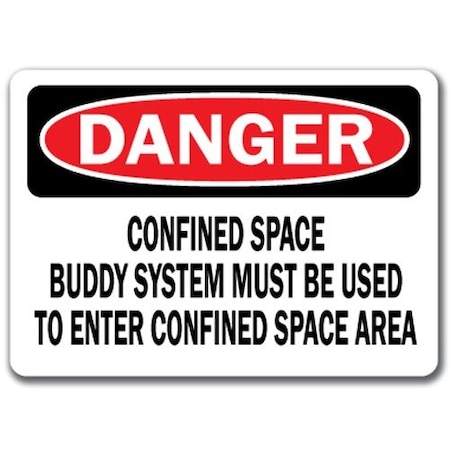 Signmission Danger-Confined Space Buddy System Must Be Used-10x14 OSHA ...