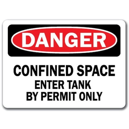 Signmission Danger-Confined Space Enter Tank By Permit Only-10x14 OSHA ...