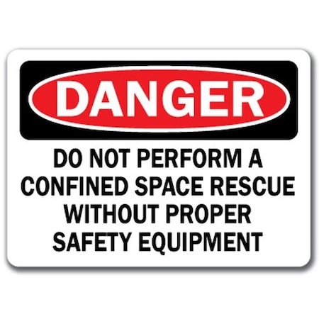 Signmission Danger-Do Not Perform Confined Space Rescue W/O Proper ...