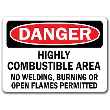 Signmission Danger Sign-Combustible Area No Welding Burning or Flames ...