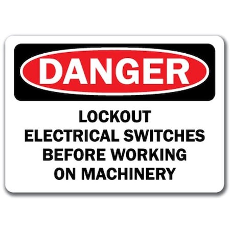 Signmission -Lockout Elect. Switch Before Working On Machinery 10x14 ...