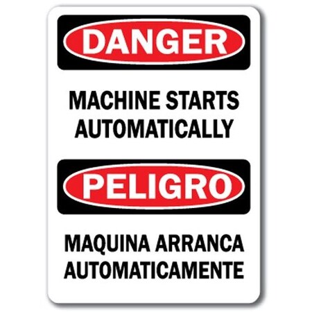 Signmission Danger-Machine Starts Automatically Bilingual-10x14 OSHA ...