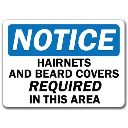 Signmission Notice Sign-Hairnets and Beard Covers Reqd In Area-10x14 ...