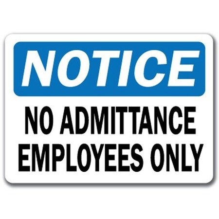 Signmission Safety Sign, 14 in Height, Plastic, No Admittance, NS-No ...
