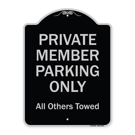 Signmission Designer Series-Private Member Parking Only All Others ...