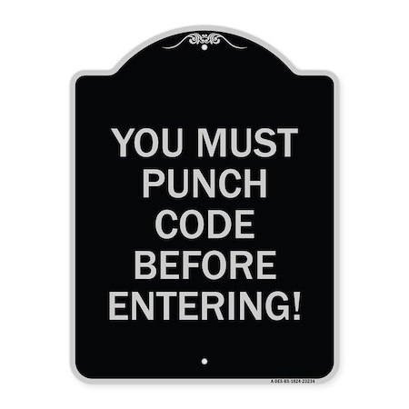 Signmission Property Security You Must Punch Code Before Entering Heavy ...