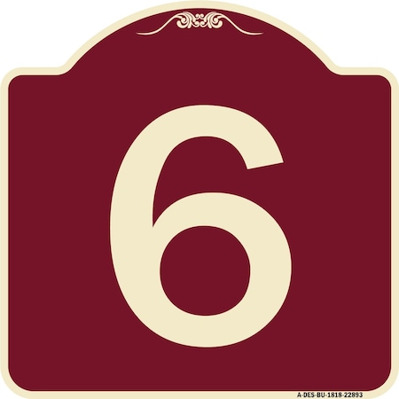 Signmission Designer Series Sign W/ Number 6, Burgundy Heavy-Gauge ...