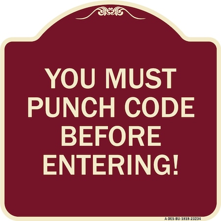 Signmission Property Security You Must Punch Code Before Entering Heavy ...