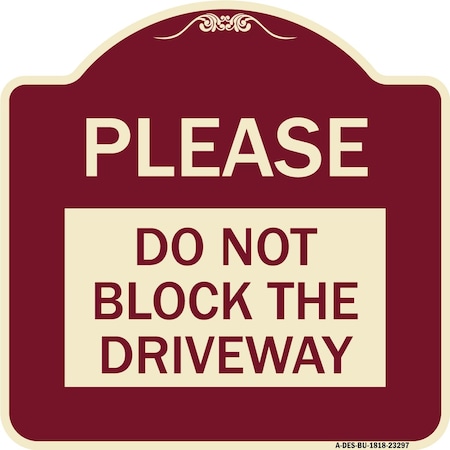 Signmission Please Do Not Block Driveway Heavy-Gauge Aluminum ...