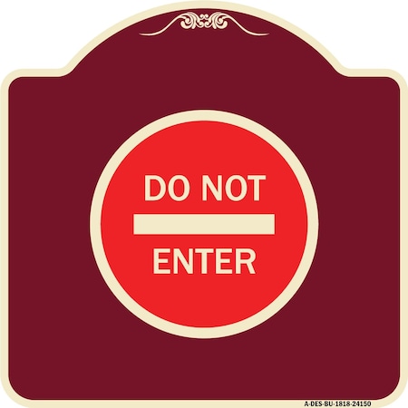 Signmission Designer Series Sign-Do Not Enter, Burgundy Heavy-Gauge ...