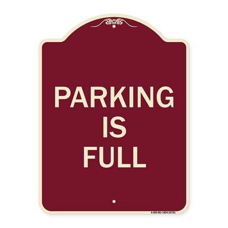 Signmission Designer Series Sign Parking Is Full, Burgundy Heavy-Gauge ...