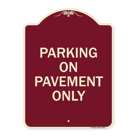 Signmission Designer Series Park on Pavement Only, Burgundy Heavy-Gauge ...