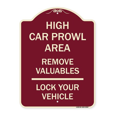 Signmission High Car Prowl Area Remove Valuables Lock Your Vehicle ...