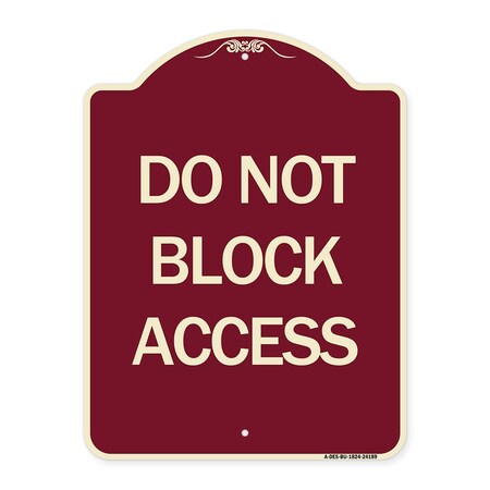 Signmission Designer Series Do Not Block Access, Burgundy Heavy-Gauge ...