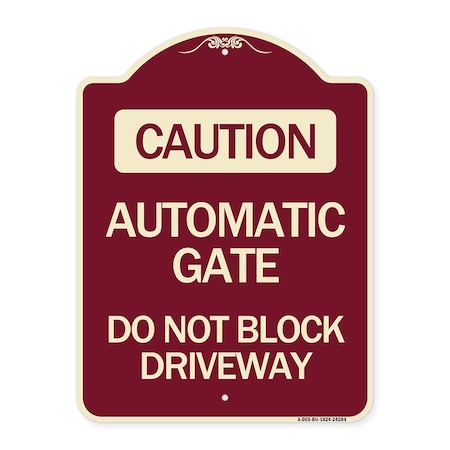 Signmission Caution Automatic Gate Do Not Block Driveway Heavy-Gauge ...