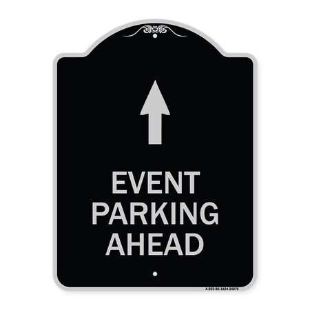 Signmission Event Parking Ahead Heavy-Gauge Aluminum Architectural Sign ...
