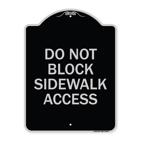 Signmission Do Not Block Sidewalk Access Heavy-Gauge Aluminum ...