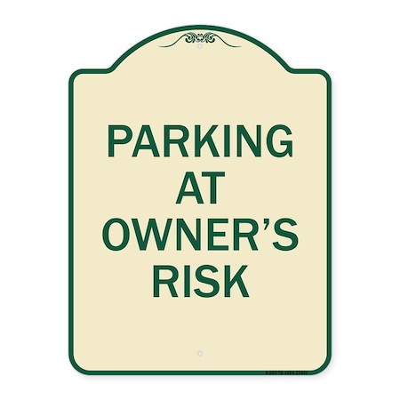 Signmission Parking at Owners Risk Heavy-Gauge Aluminum Architectural ...