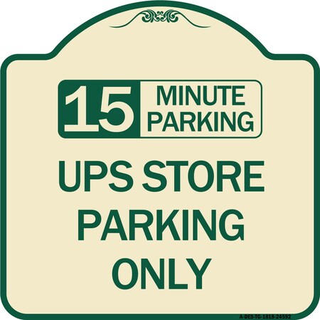 Signmission 15 Minutes Parking Ups Store Parking Heavy-Gauge Aluminum ...