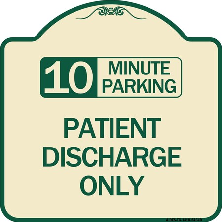 Signmission 10 Minutes Parking Patient Discharge Heavy-Gauge Aluminum ...